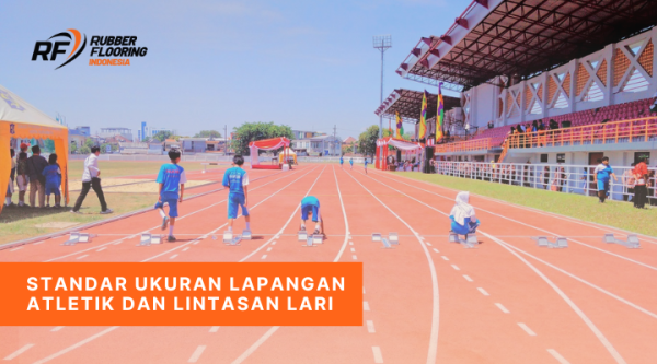 4 Jenis Lintasan Lari Dan Atletik Yang Harus Diketahui